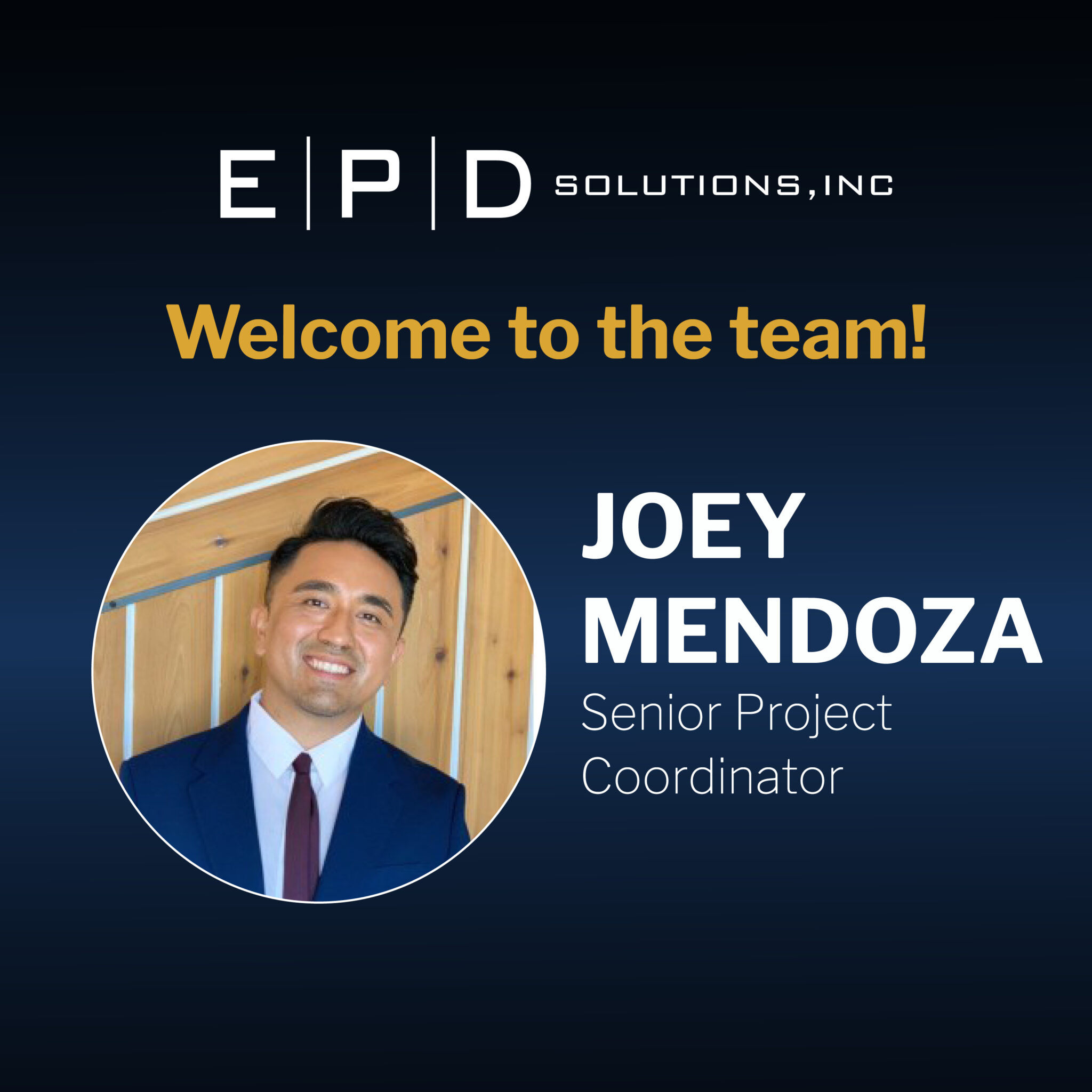 EPD Solutions is excited to welcome Joey Mendoza to the team! - EPD Solutions, Inc.